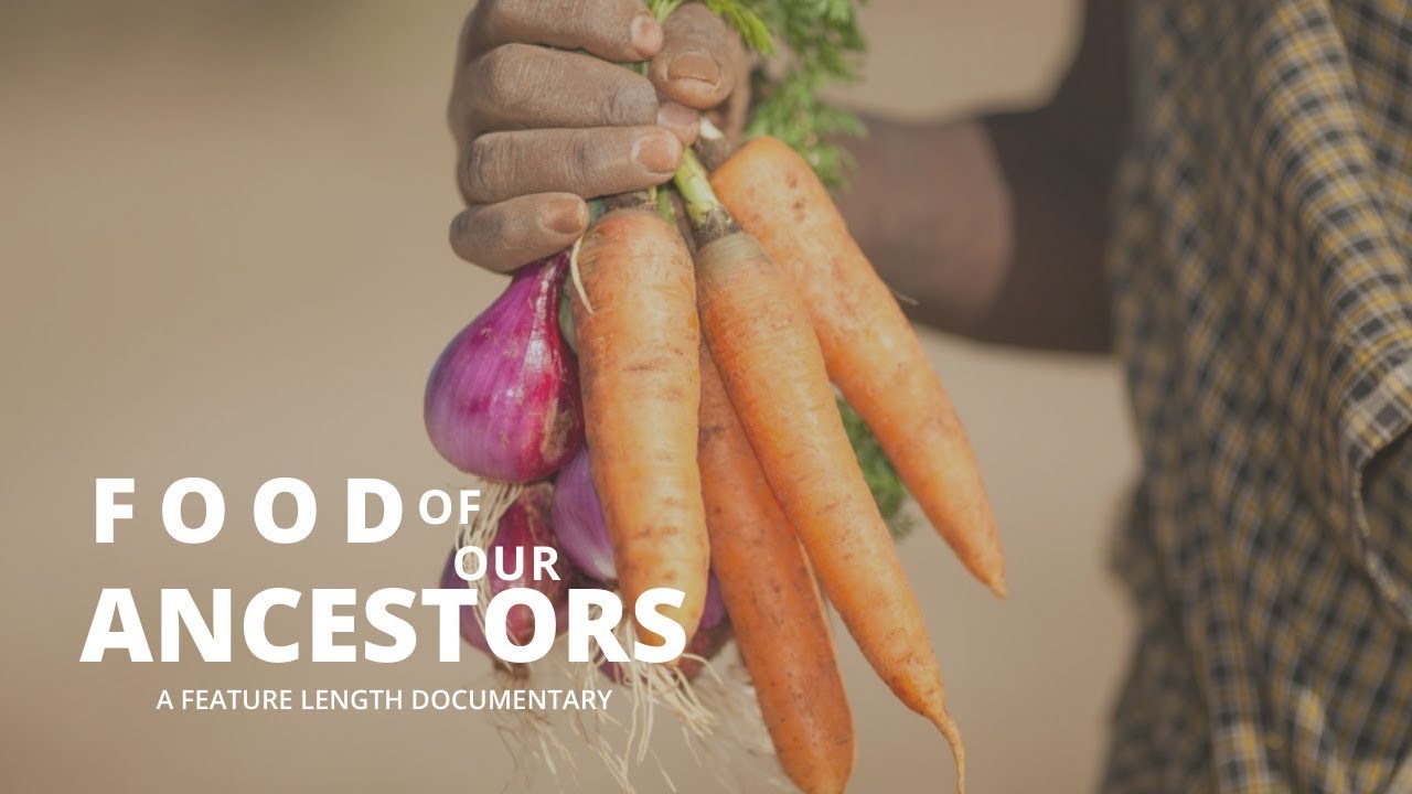 Food for Ancestors Documentary Exclusive TV - YouTube