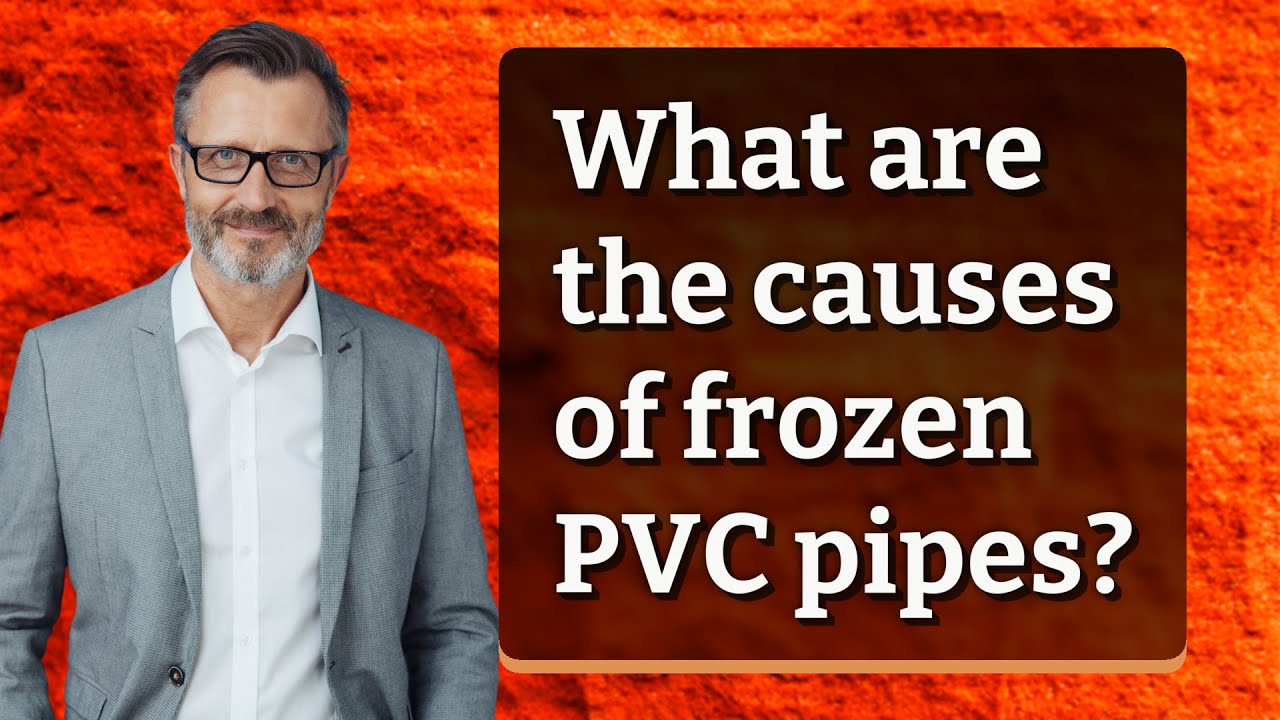 What are the causes of frozen PVC pipes? - YouTube