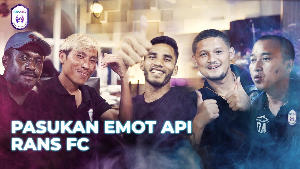 SYAMSIR ALAM RAJANYA EMOT API! HAPPY FAMILY RANS FC! - YouTube