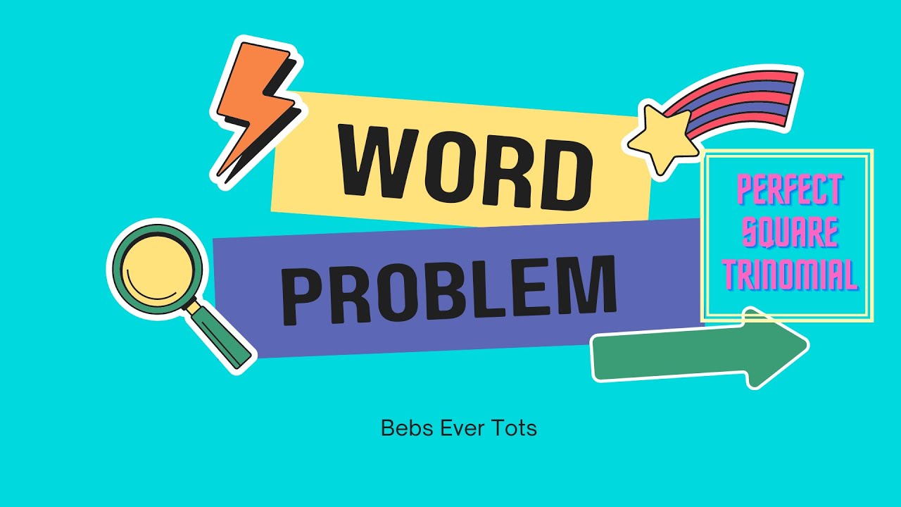 Word Problem involving Perfect Square Trinomial - YouTube