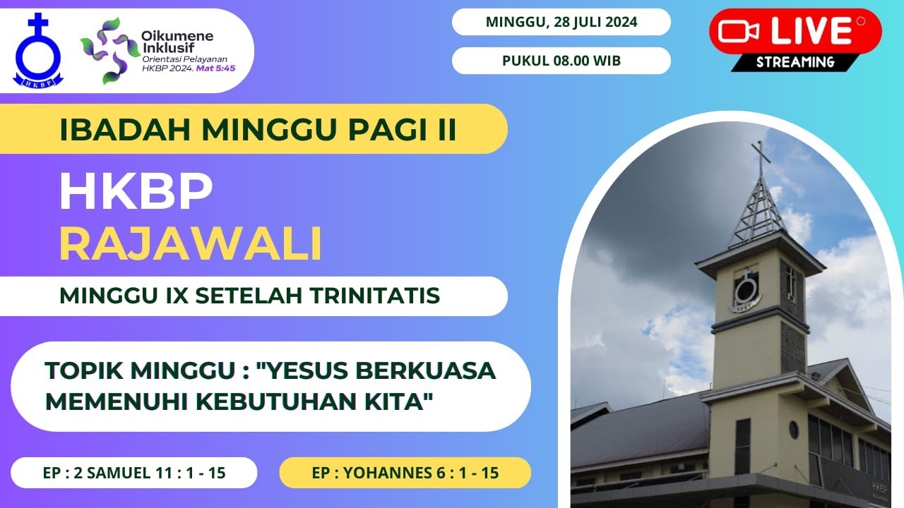 IBADAH MINGGU IX SETELAH TRINITATIS | 28 JULI 2024 | PUKUL 08.00 WIB - YouTube