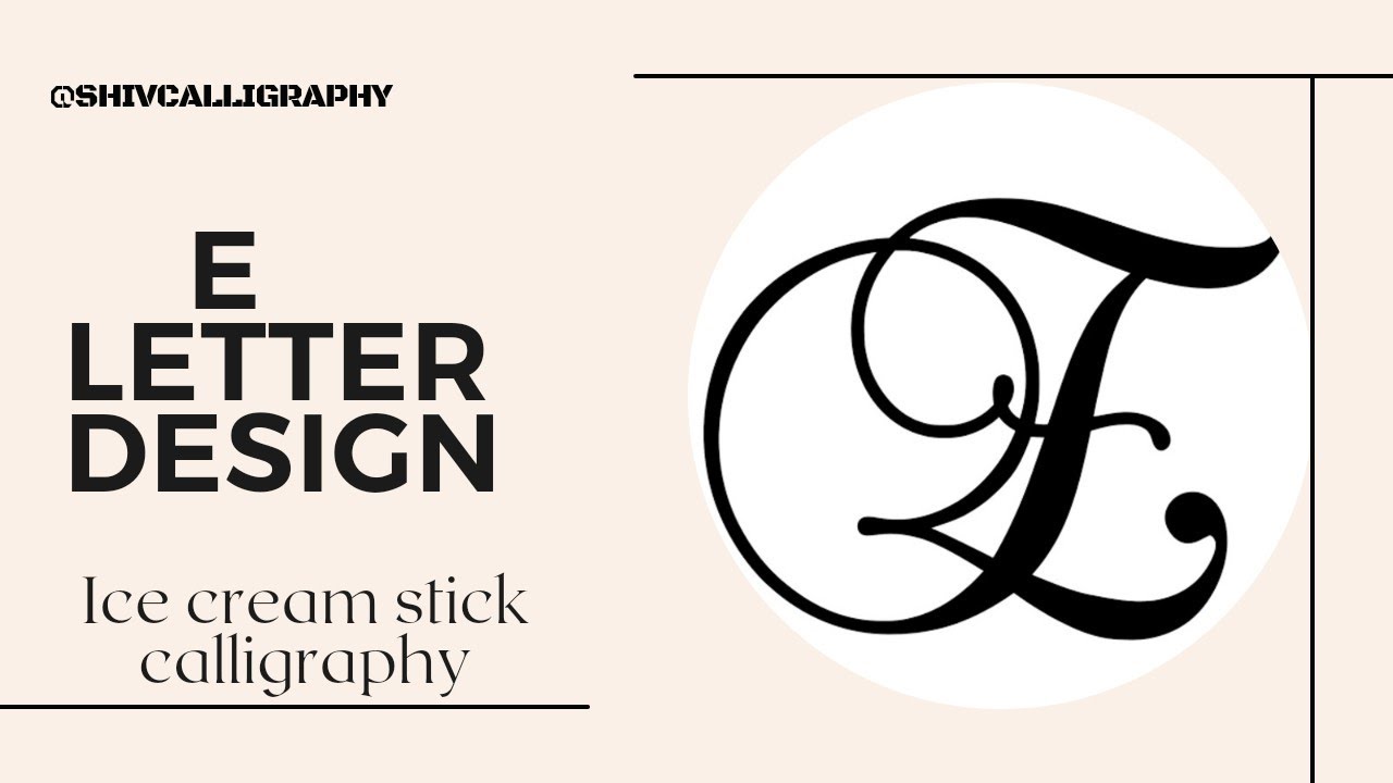 E letter calligraphy design with ice cream stick | shivcalligraphy| New ...