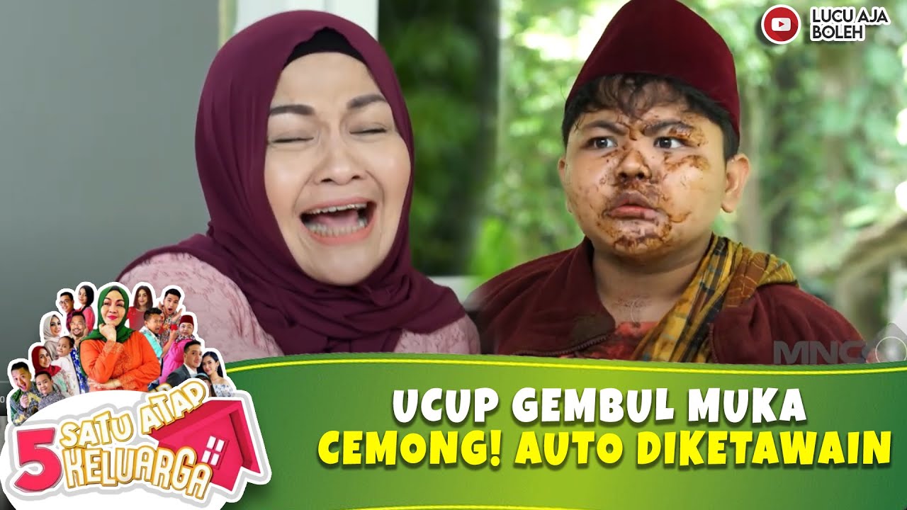 UCUP GEMBUL MUKA CEMONG! AUTO DIKETAWAIN 1 KELUARGA BESAR DONG - 1 ATAP ...
