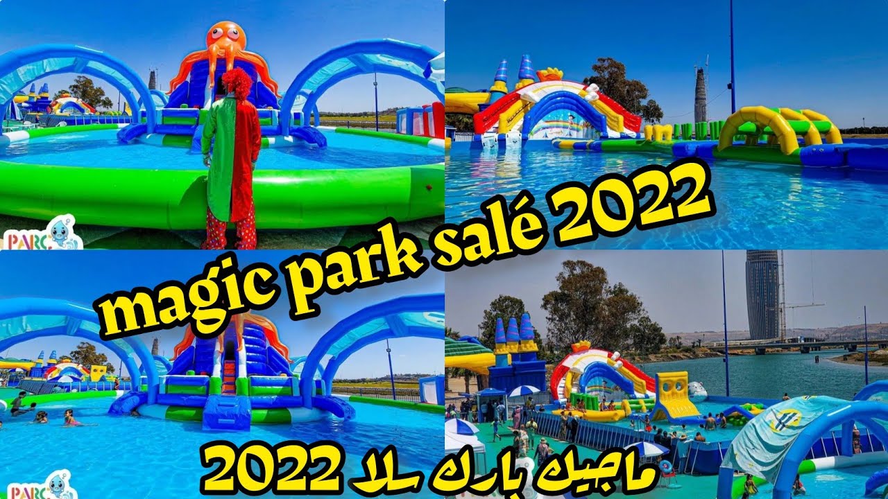 magic park salé 2022 ماجيك بارك سلا الجديد في حلة جديدة - YouTube