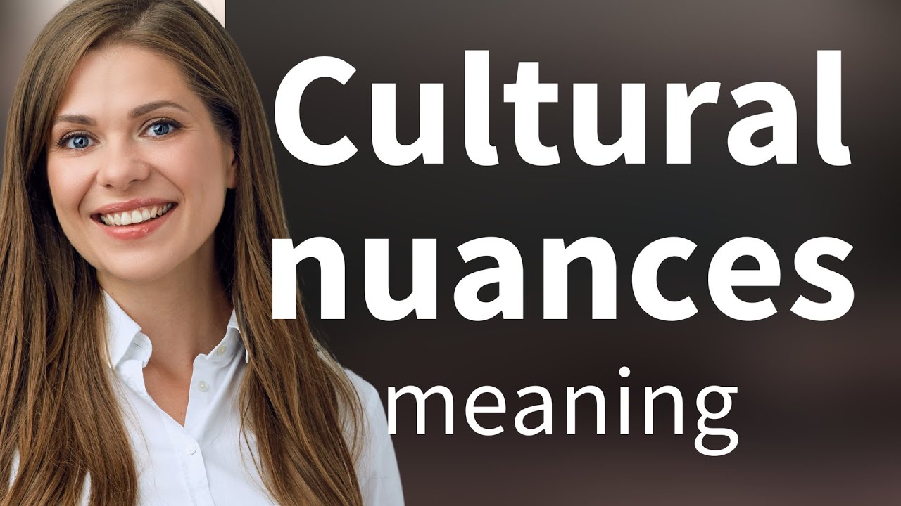 Understanding Cultural Nuances in Communication - YouTube