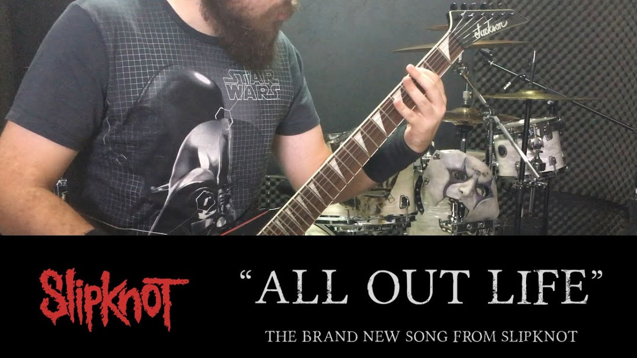 Slipknot - All Out Life (Guitar Cover) - YouTube