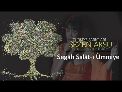 Sezen Aksu - Segah Salat-ı Ümmiye | Türkiye Şarkıları  - The Songs of Turkey (Live)
