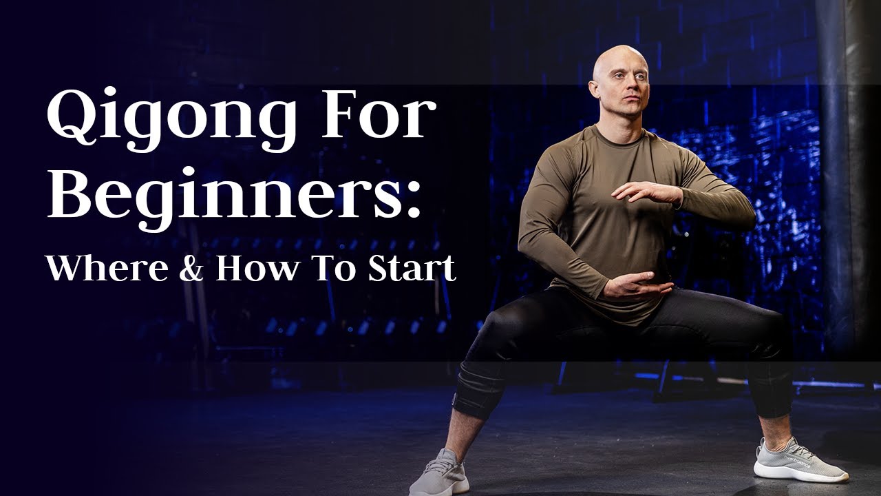 Qigong For Beginners | Where & How To Start - YouTube