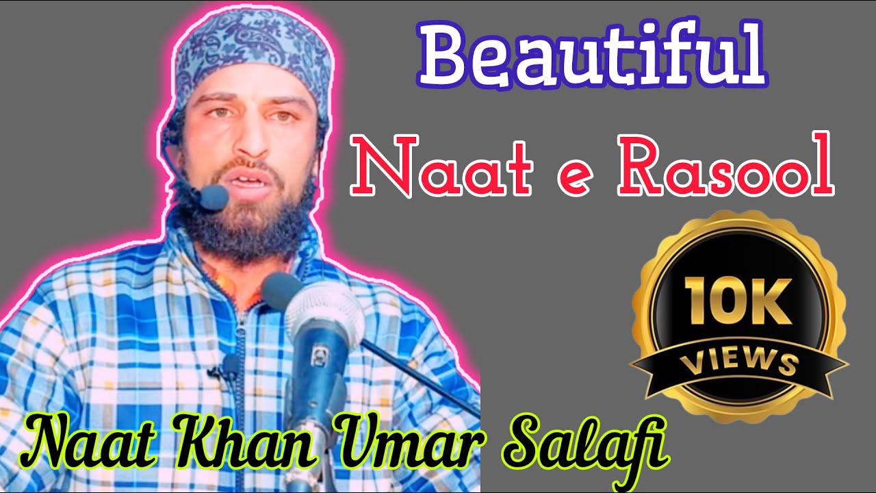 Naat e Rasool Naat Khan Umar Salafi // #Deen_Ka_Paigam - YouTube