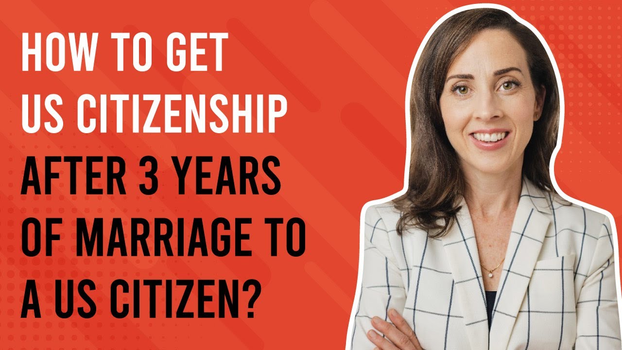 US citizenship After Three Years of Marriage to a US Citizen | Ellen ...