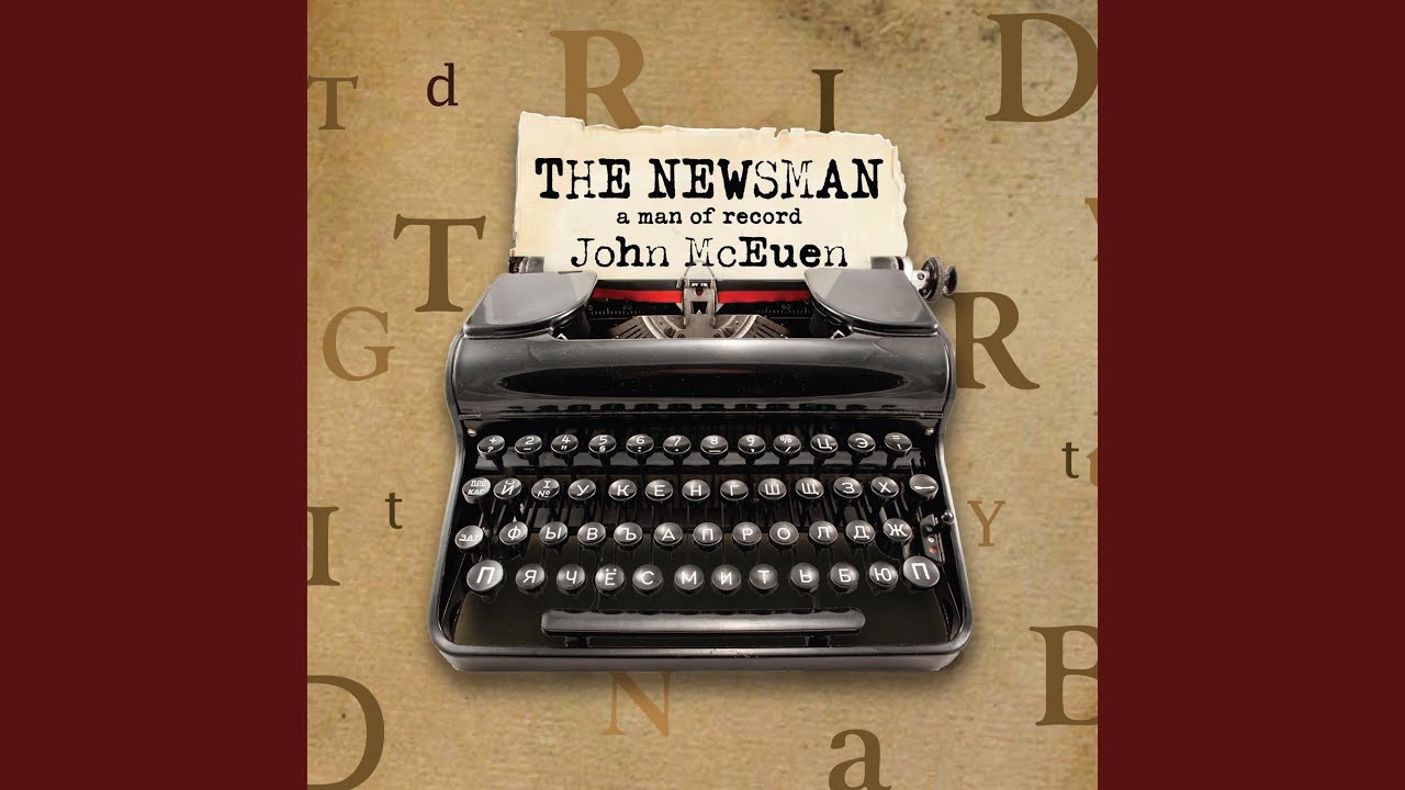 The Newsman - YouTube