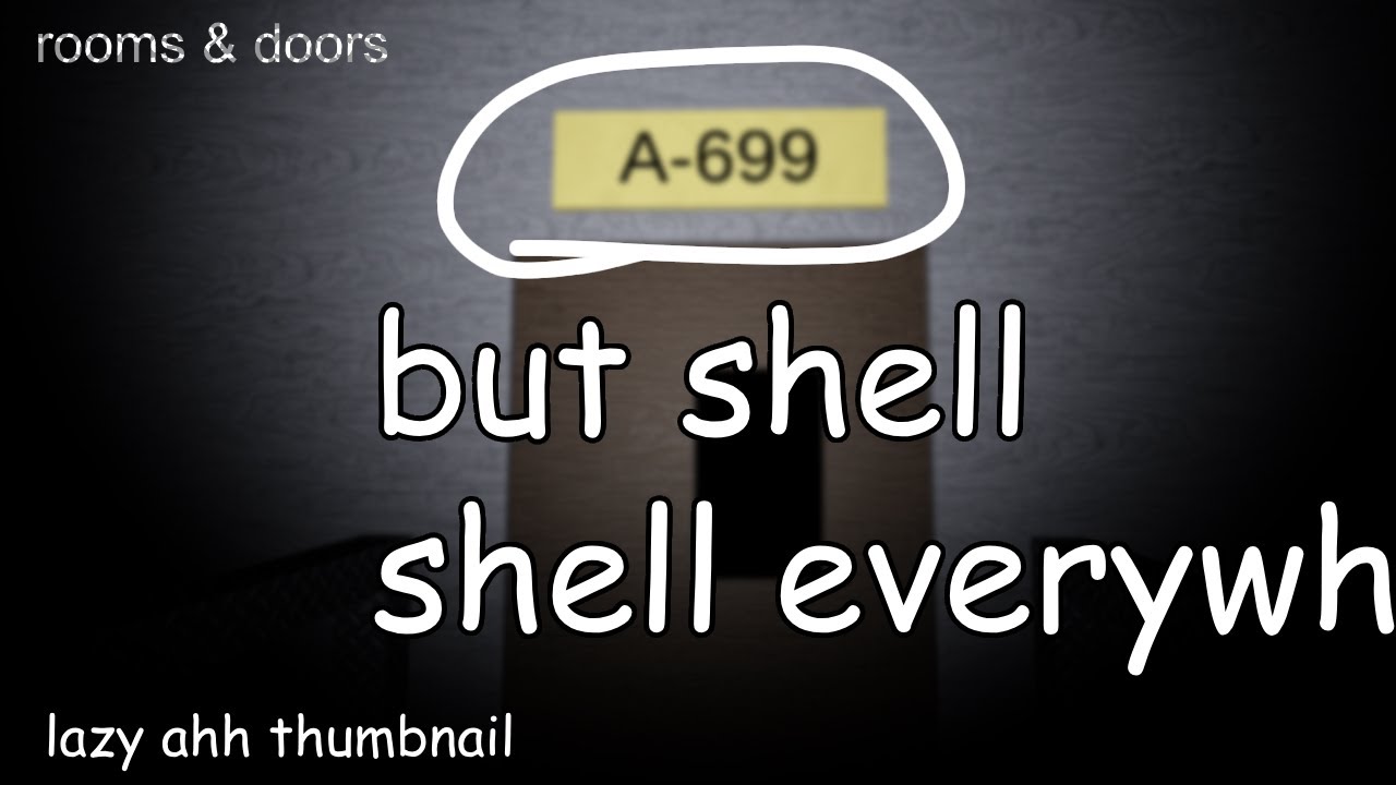 A-666: The Shell Party | Rooms and Doors (with cj4) - YouTube