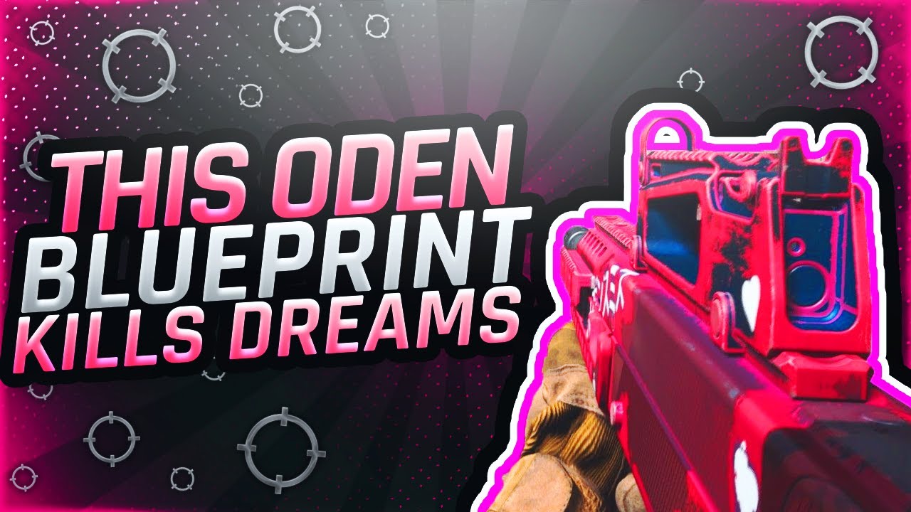 THE "DREAM KILLER" ODEN BLUEPRINT IN MODERN WARFARE! (MUST TRY) - YouTube