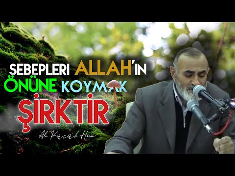 SEBEPLERİ ALLAH'IN ÖNÜNE KOYMAK - Ali Küçük Hoca (ÖZEL VİDEO)