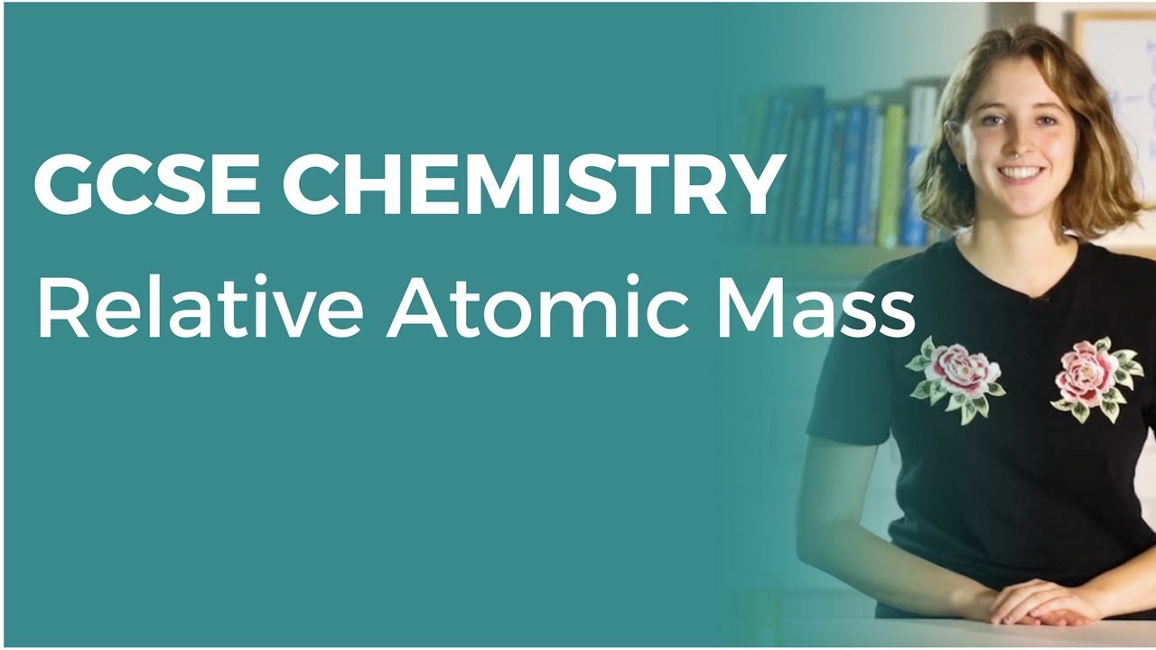 Relative Atomic Mass 9 1 GCSE Chemistry OCR AQA Edexcel YouTube relative-atomic-mass-9-1-gcse-chemistry-ocr-aqa-edexcel-youtube