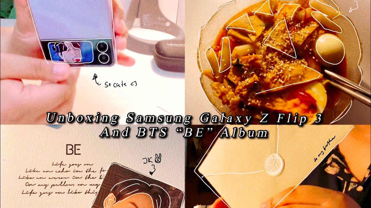 SAMSUNG GALAXY Z FLIP 3 & BTS “BE” UNBOXING/VLOG - YouTube