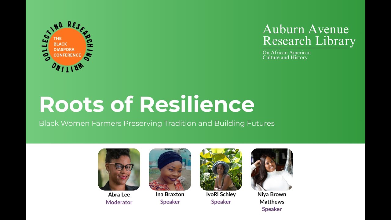 Roots of Resilience: Black Women Farmers Preserving Tradition and ...