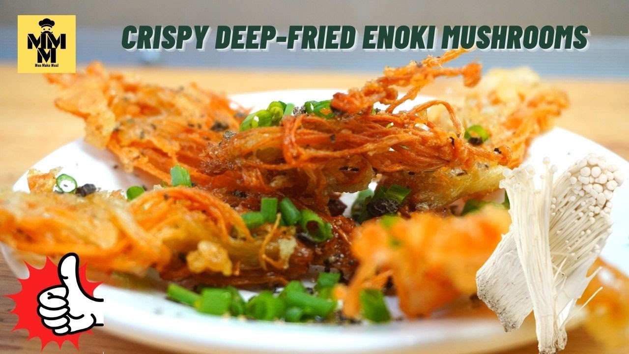 How to make crispy enoki mushrooms | Crispy deep-fried enoki mushrooms ...