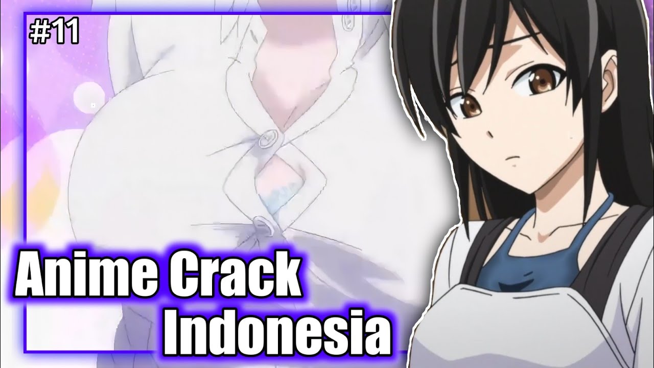 Hayo ngapain pegang pipa - Anime Crack Indonesia #11 - YouTube