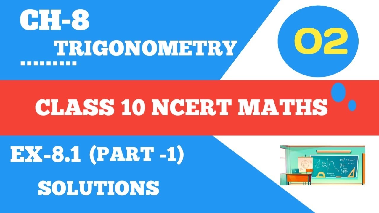 Ex 8.1 Solution (part 1) Ch 8 Trigonometry| Class 10th NCERT ...
