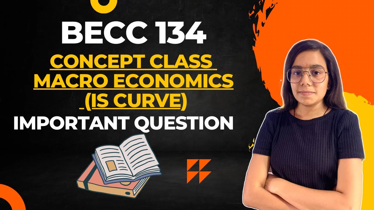 BECC 134 | IS CURVE CONCEPT | important questions | IGNOU WALAY - YouTube