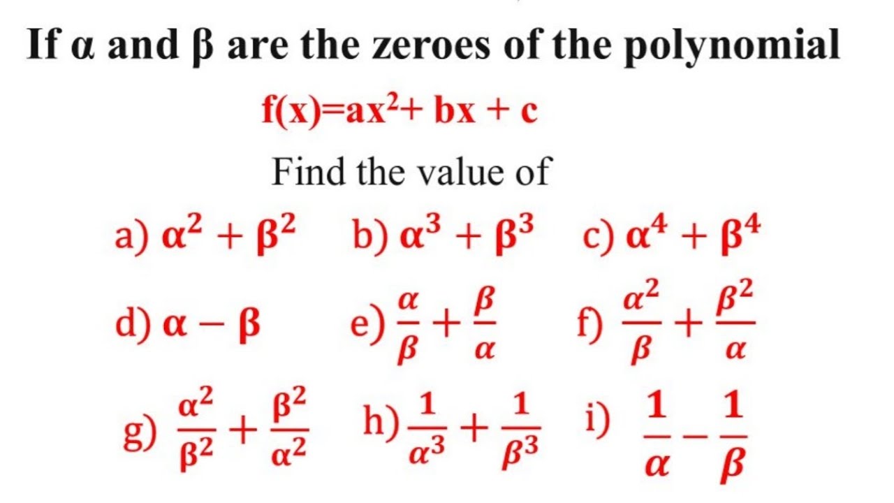 If Alpha And Beta Are The Zeroes Of The Polynomial F x ax 2 bx c Find
