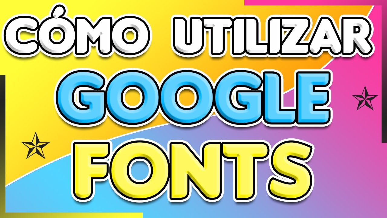 🌟 ️ CÓMO INSERTAR GOOGLE FONTS EN MI WEB: Cómo utilizar las fuentes de ...