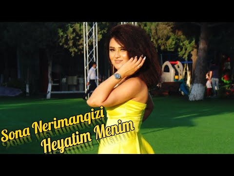 Sona Nerimanqizi - Gel Heyatim Menim 2022