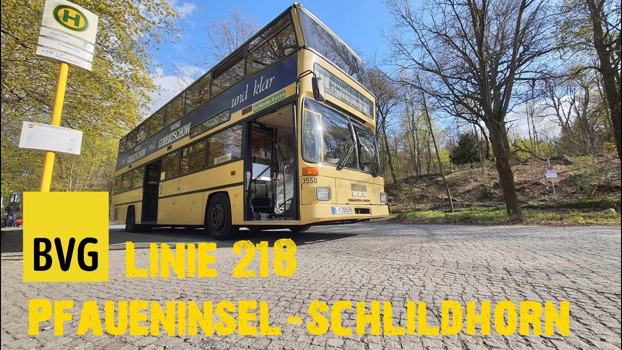 BVG 218 Mitfahrt Pfaueninsel - Schildhorn im MAN SD202 D86 - YouTube