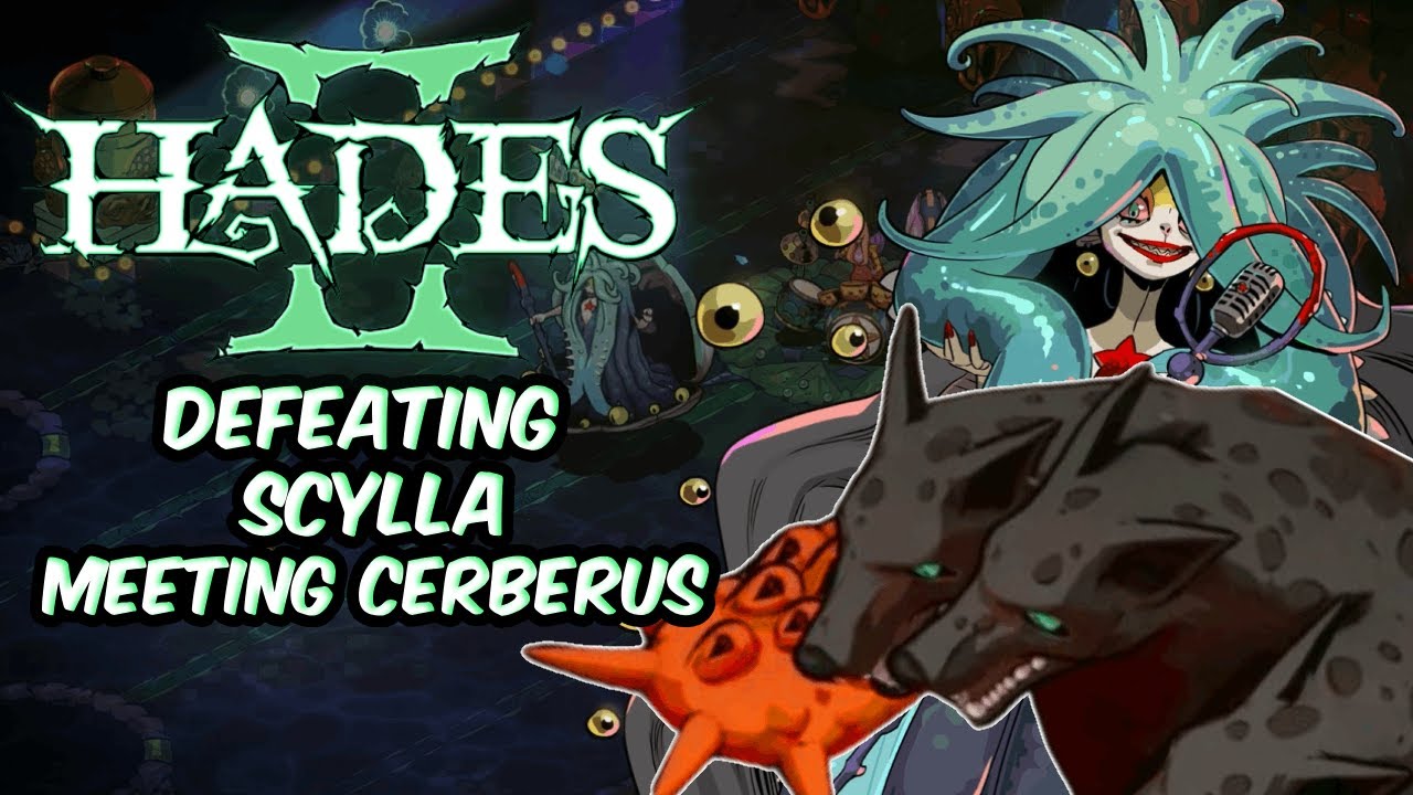 Hades 2 - Defeating Scylla And Encountering Cerberus! [Ealy Access ...