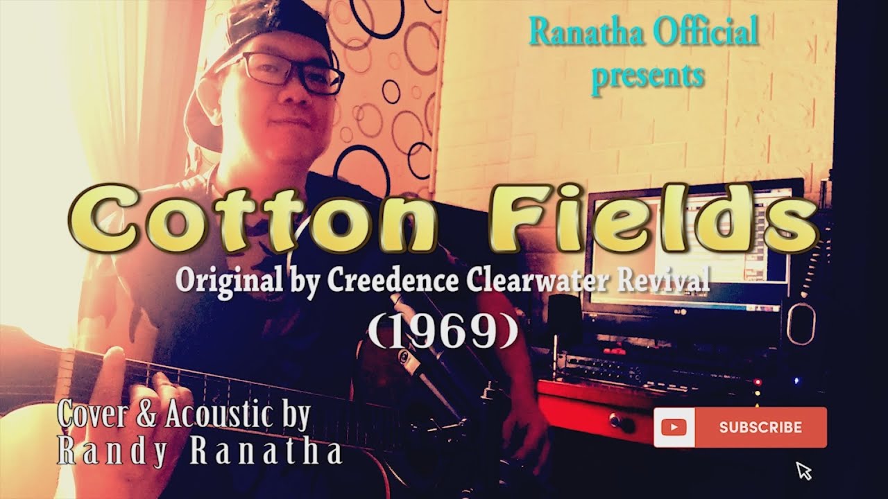 Cotton Fields (Creedence Clearwater Revival) - Acoustic Cover by Randy ...