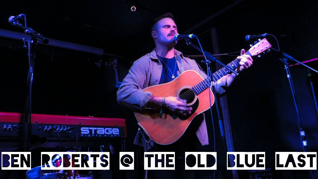 Ben Roberts @ The Old Blue Last 23/11/22 - YouTube