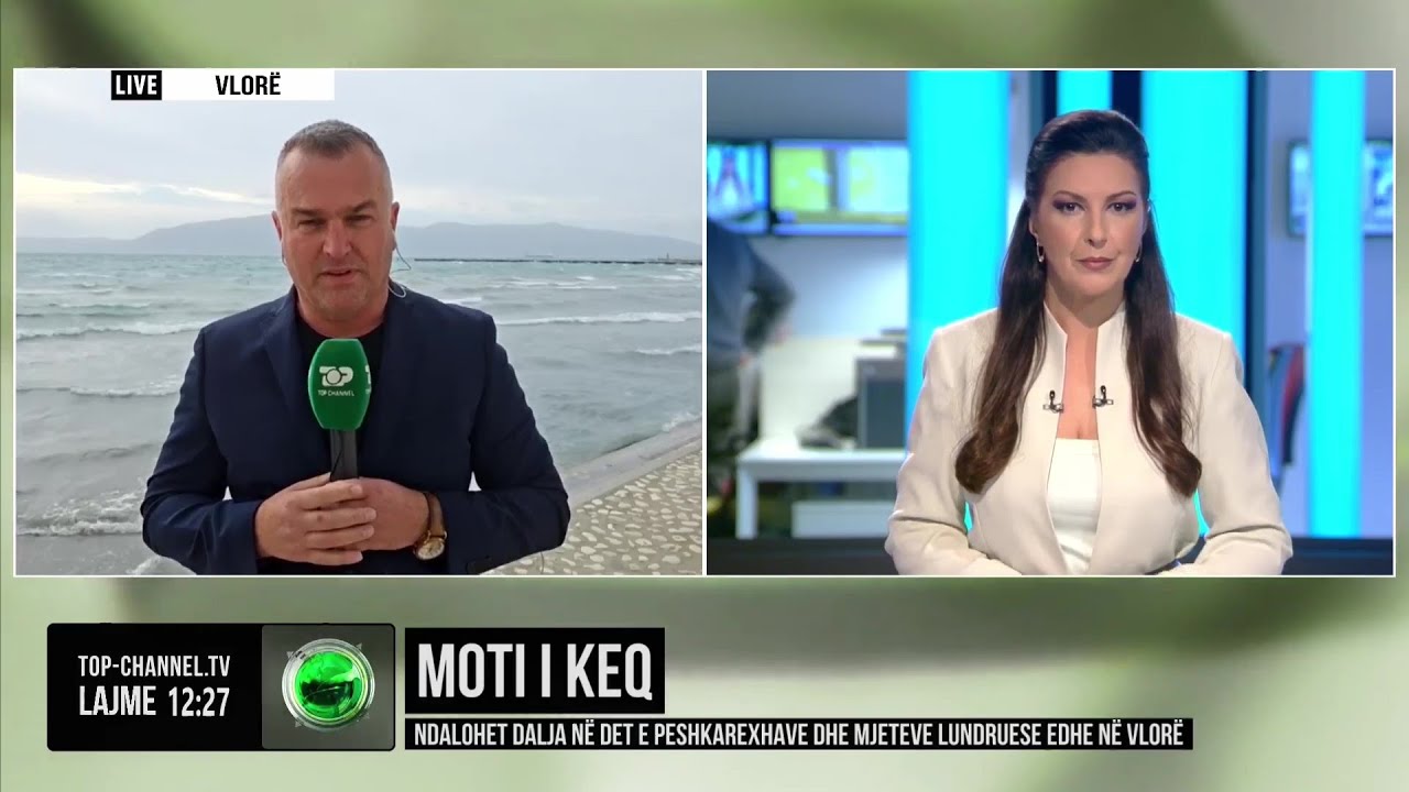 Top Channel/ Moti i keq, ndalohet dalja në det e peshkarexhave dhe ...