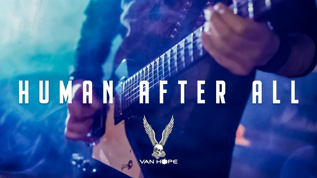 Van Hope - Human After All (Official Music Video) - YouTube