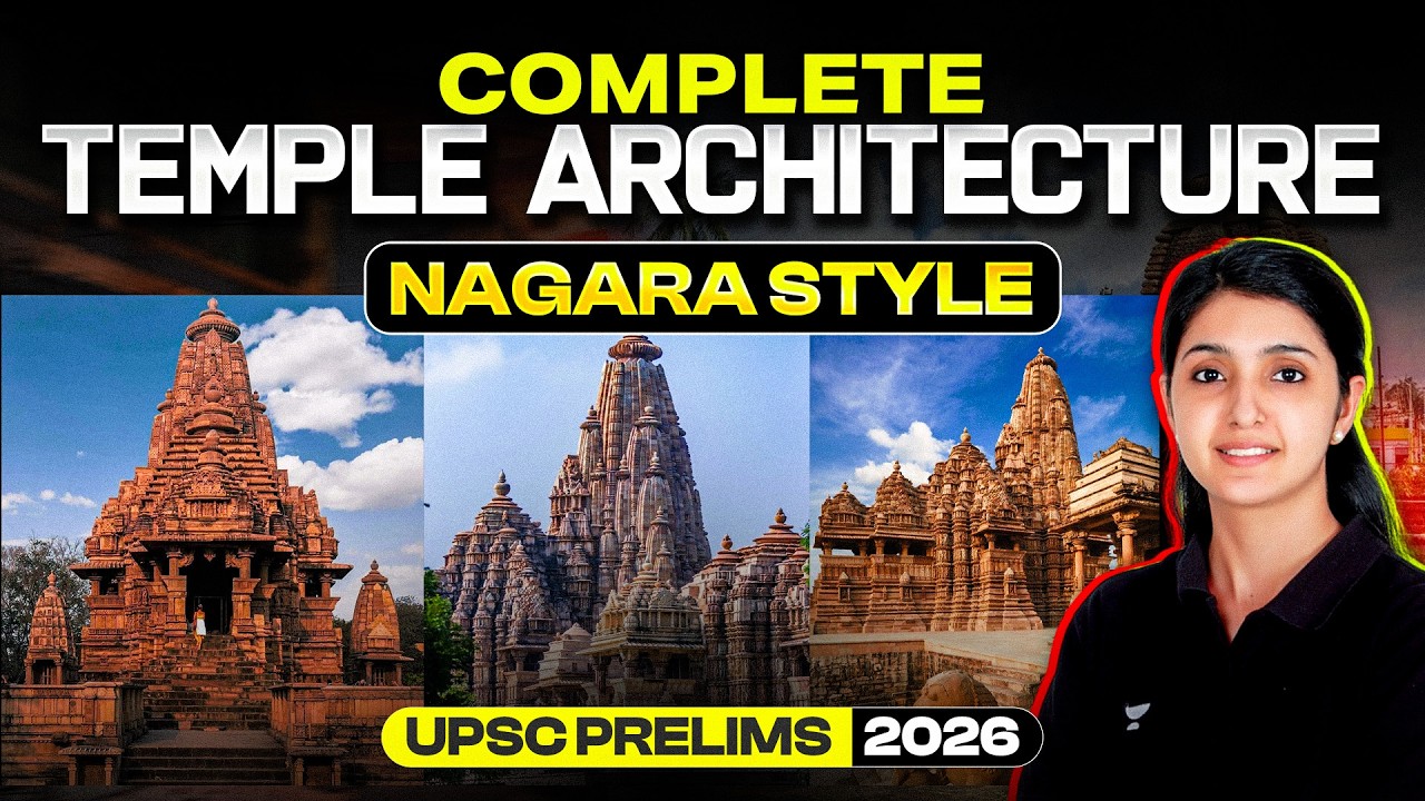 Complete Temple Architecture (NAGARA Style) in ONE Video | UPSC 2026 ...