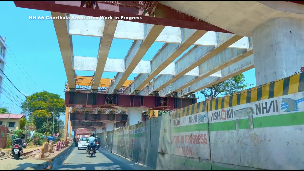 NH 66 Cherthala Aroor Area 2024 March 1 - YouTube