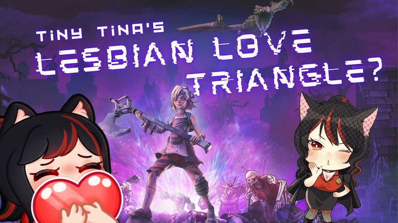 Tiny Tina's Lesbian Love Triangle? | Tiny Tina's Wonderlands A Farmer's ...