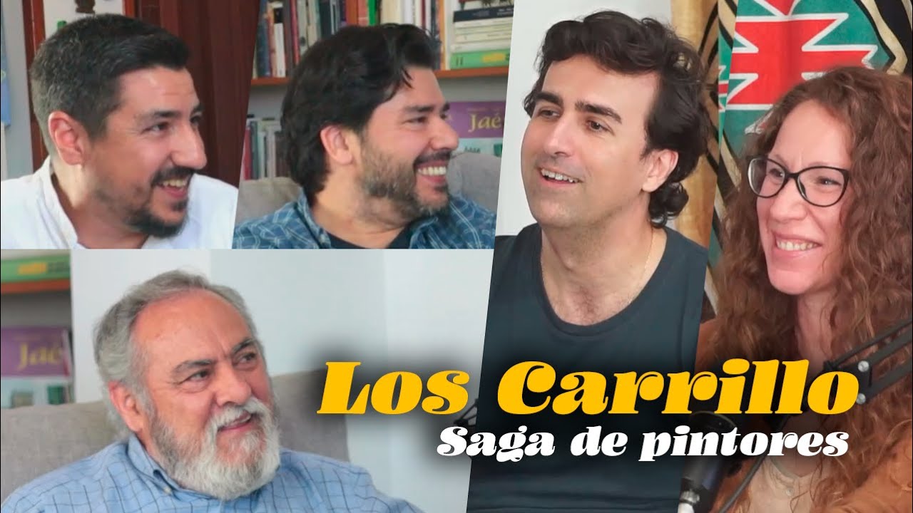 #78🎙️ [LOS CARRILLO]: saga de pintores. - YouTube