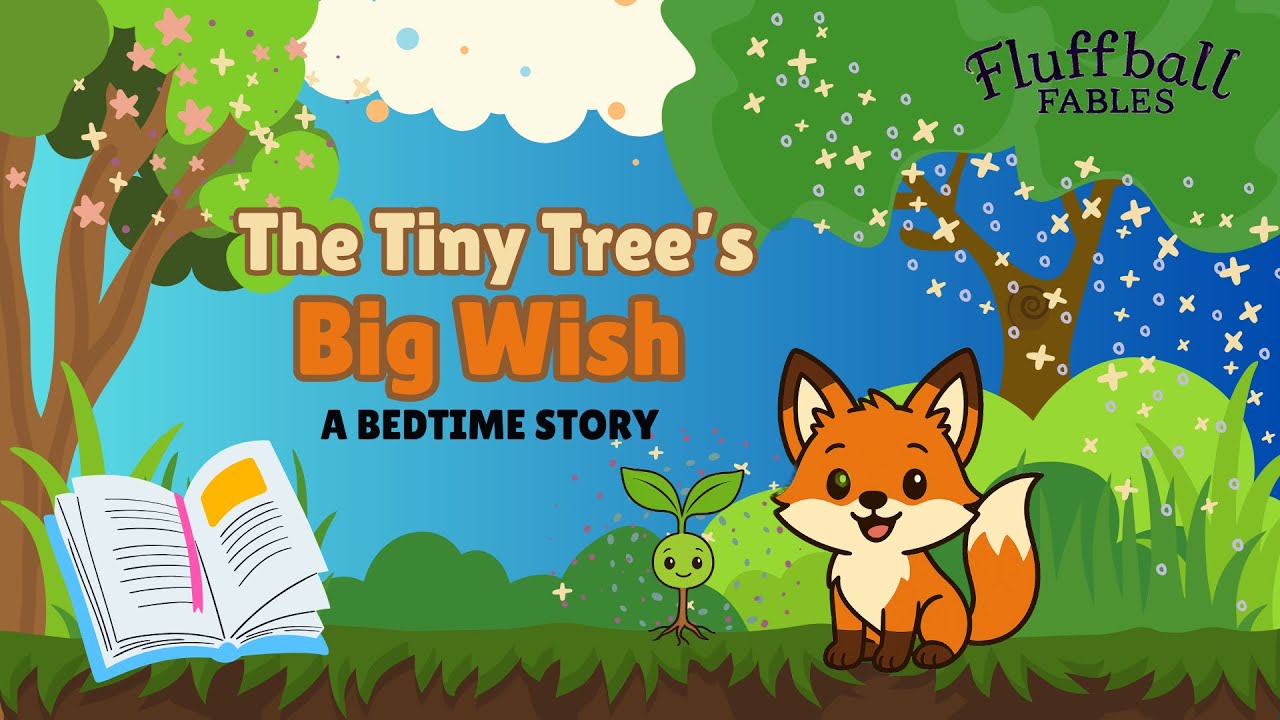 The Tiny Tree’s Big Wish 🌳 | A Heartwarming Kids’ Bedtime Story About ...