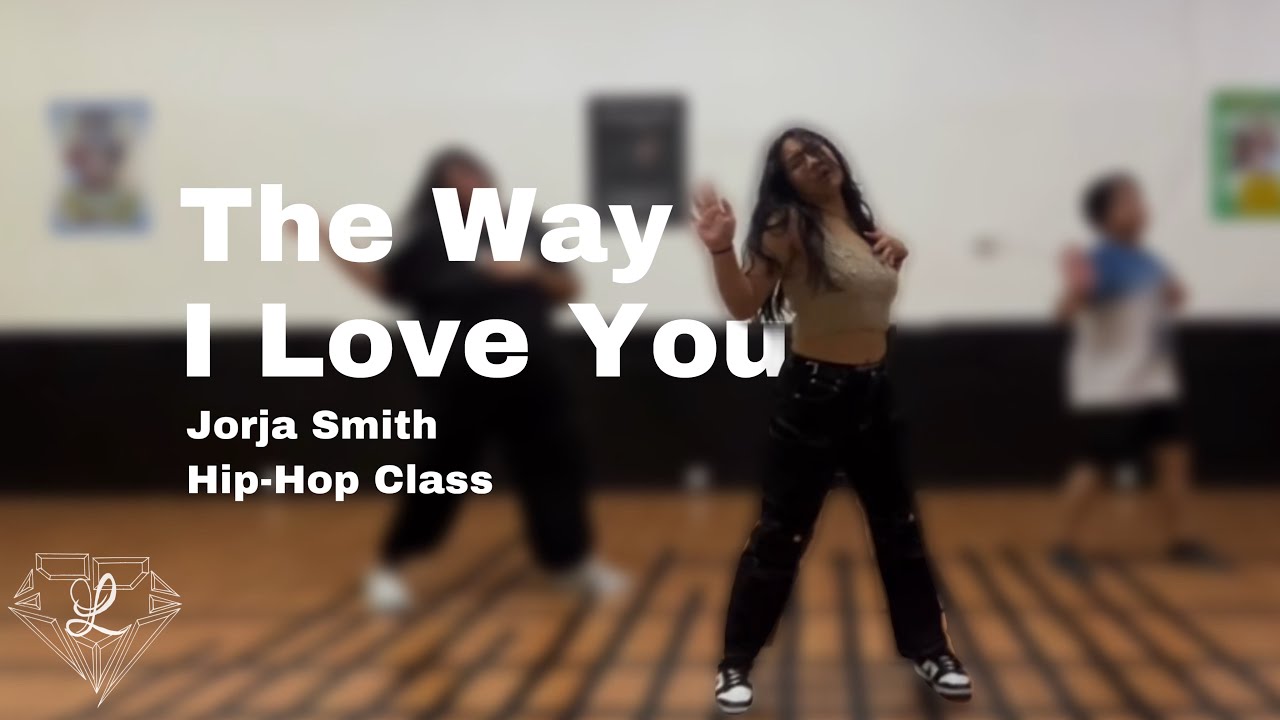 [Luminescent] Jorja Smith - The Way I Love You Hip-Hop Dance Class ...