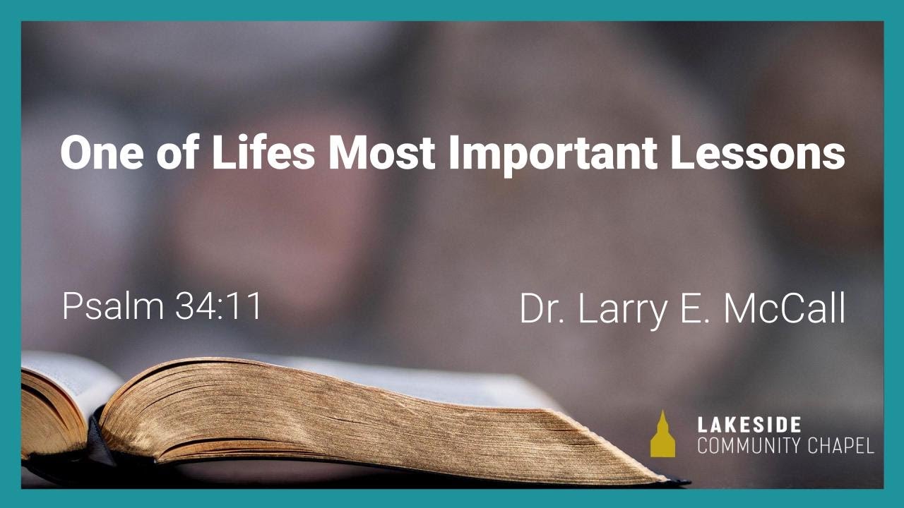 One of Lifes Most Important Lessons - Dr. Larry E. McCall - YouTube