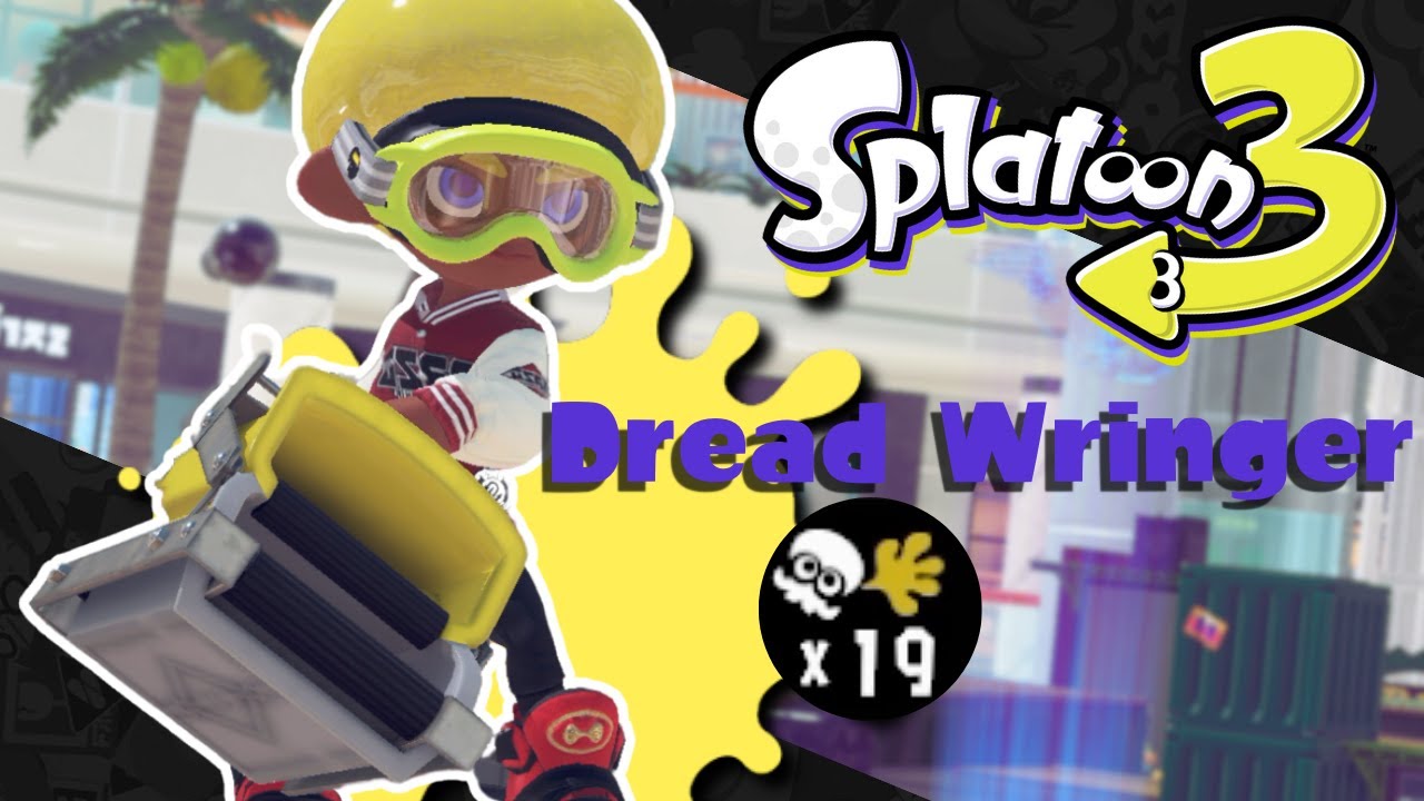 The Dread Wringer SLAPS!!...but get rid of Reefslider🤣 [Splatoon 3 ...