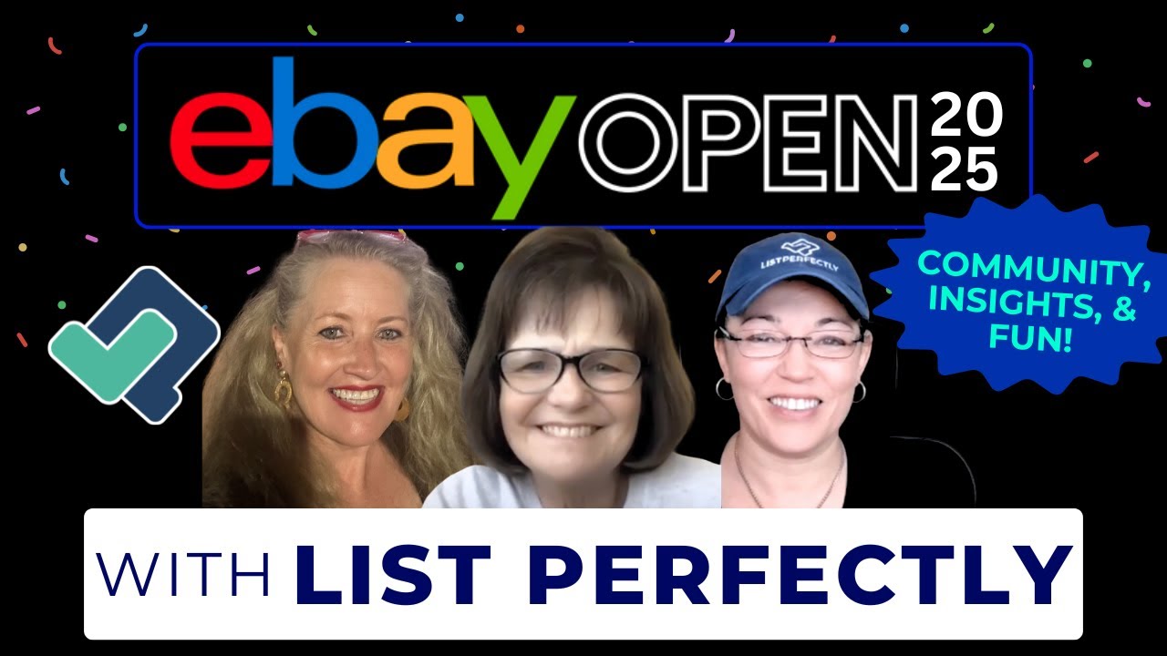 eBay Open 2025 with List Perfectly — Community, Insights & Fun! - YouTube