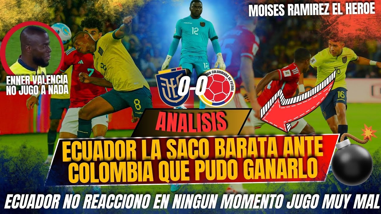 LA SACO BARATA ECUADOR EMPATO ANTE UNA COLOMBIA QUE NO BAJO LOS BRAZOS ...