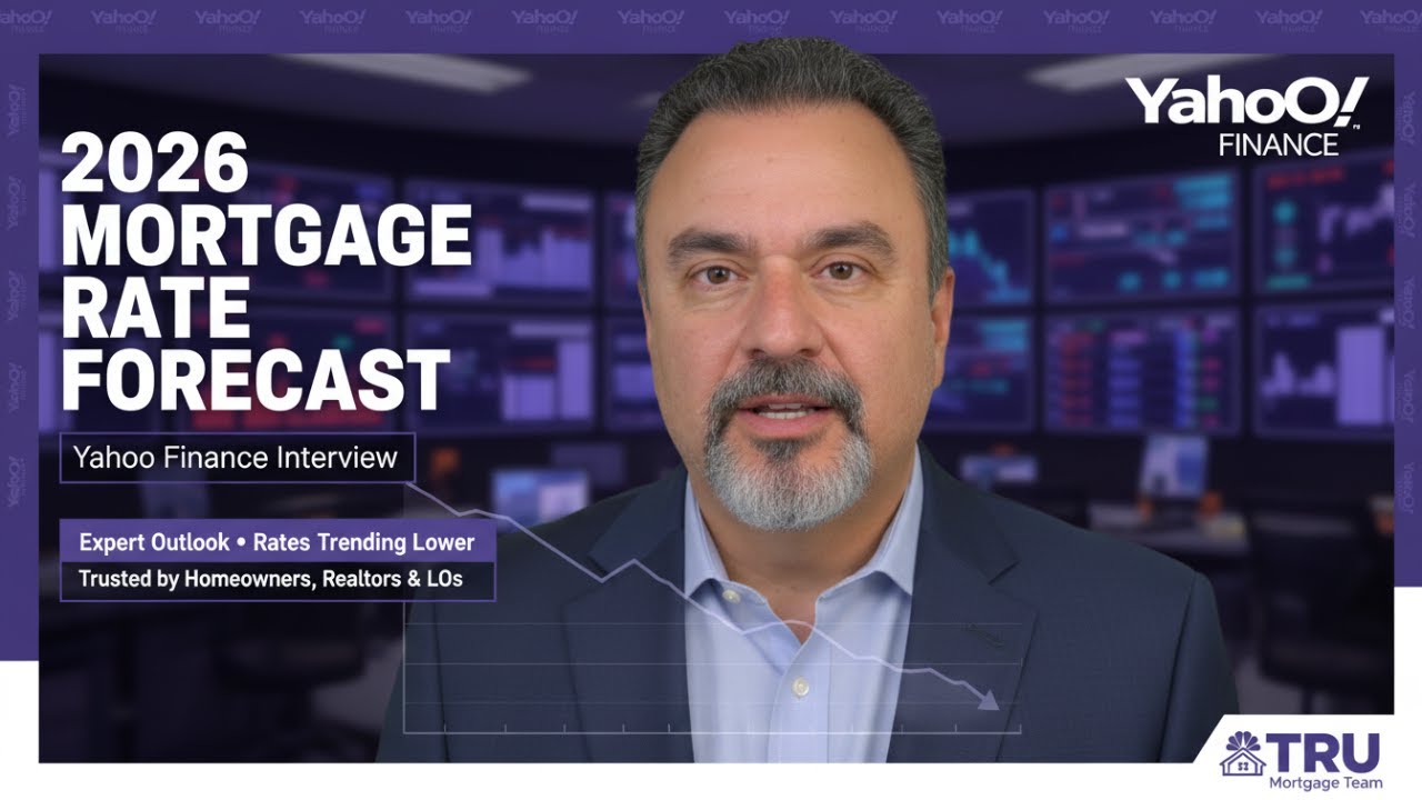 Yahoo Finance Asked My 2026 Mortgage Rate Outlook — Here's What I Told ...