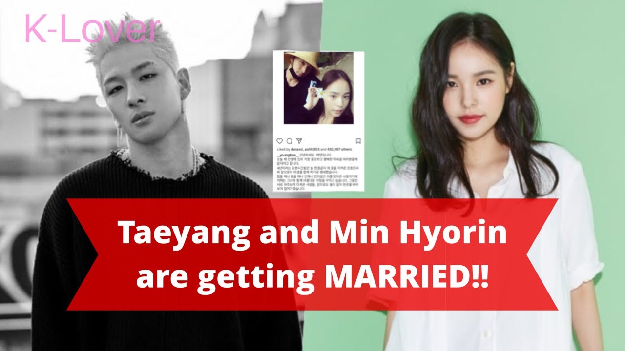 Big Bang's Taeyang and Min Hyorin are getting Married *Taeyang ...