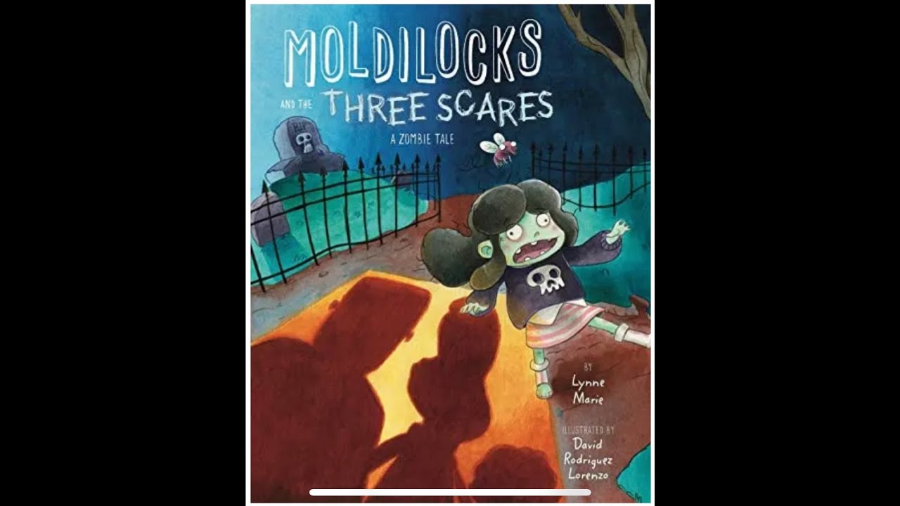 Moldilocks and the Three Scares, A Zombie Tale (Read Aloud / Read Along ...