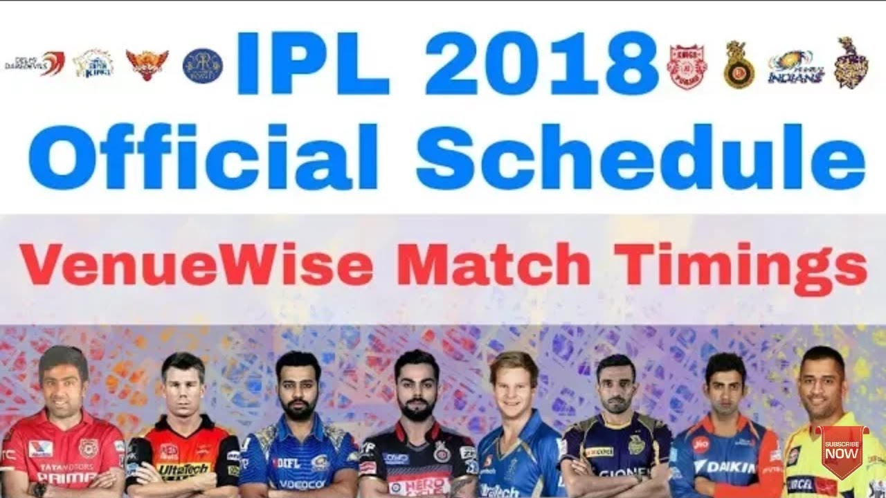 IPL 2018 :Official Schedule Venuewise Match Timing | My cricket and ...