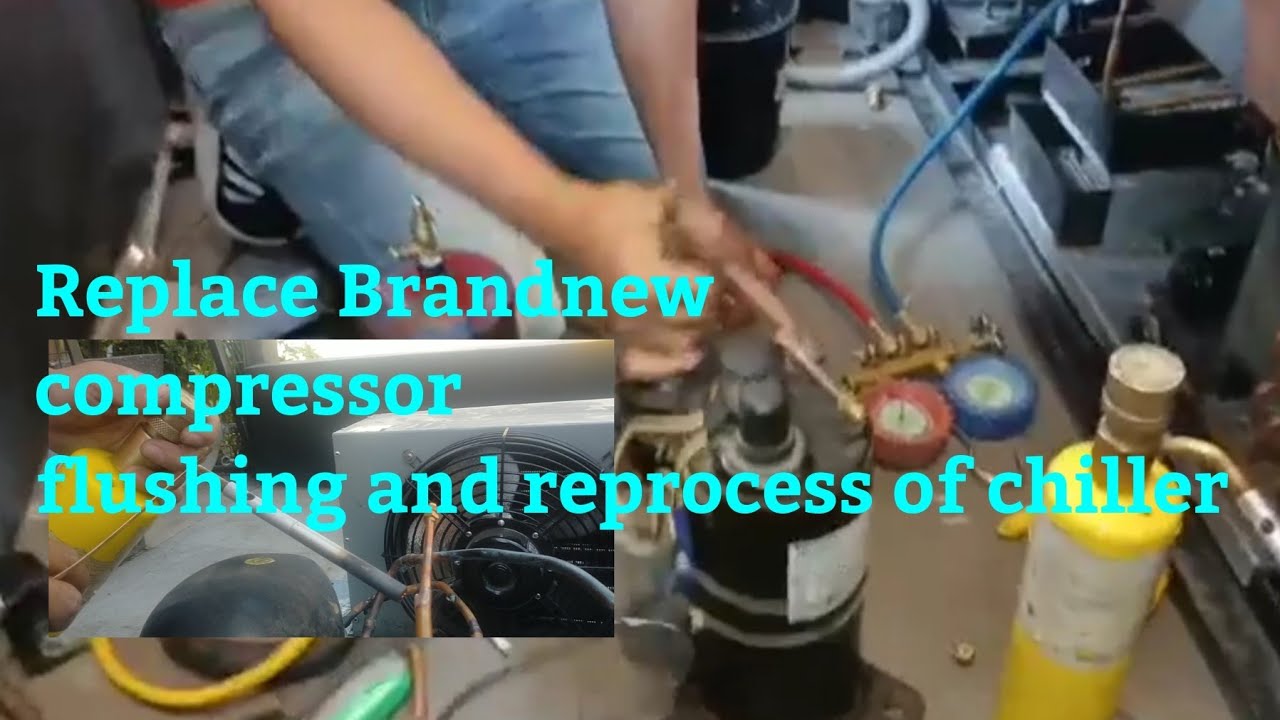 Installation brandnew compressor and flushing reprocess of unit - YouTube