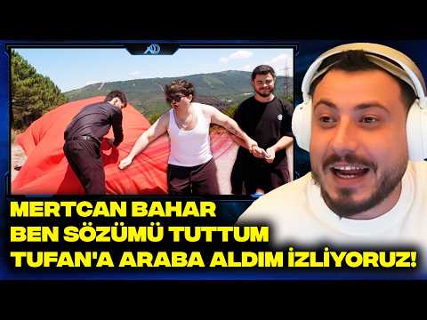 MERTCAN BAHAR BEN SÖZÜMÜ TUTTUM TUFAN'A ARABA ALDIM İZLİYORUZ!